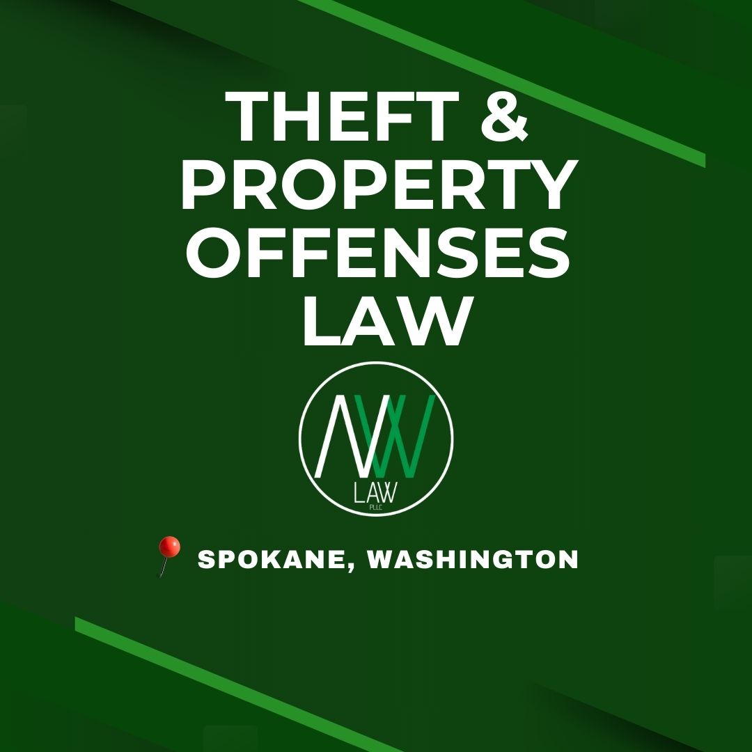Theft and Property Offenses - Northwest Law
